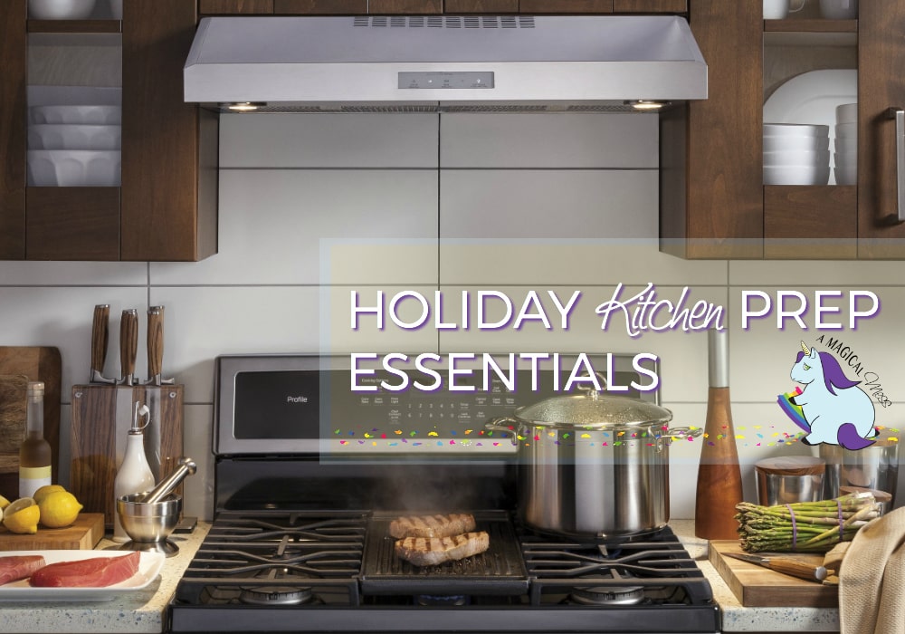 Kitchen Prep Essentials to Reduce Stress and Impress for Holiday - A ...