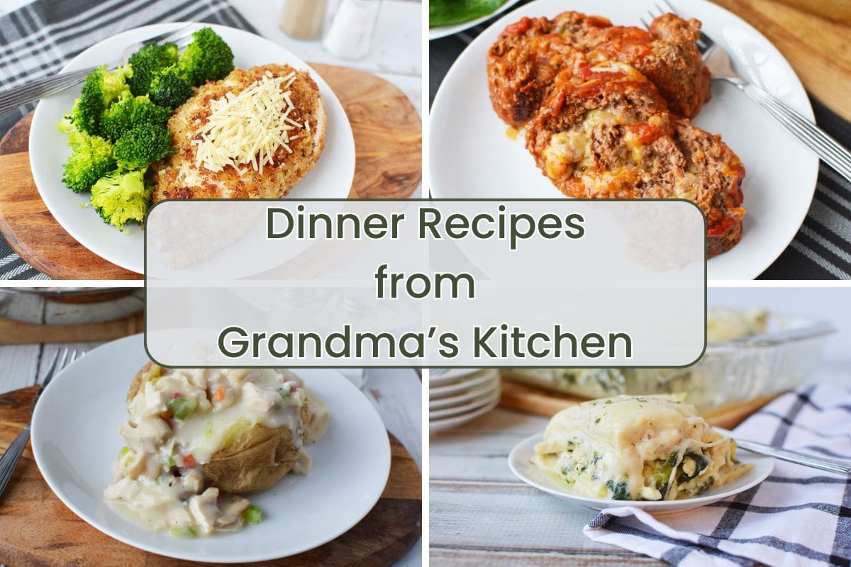 12 Dinner Recipes from Grandma's Kitchen | A Magical Mess